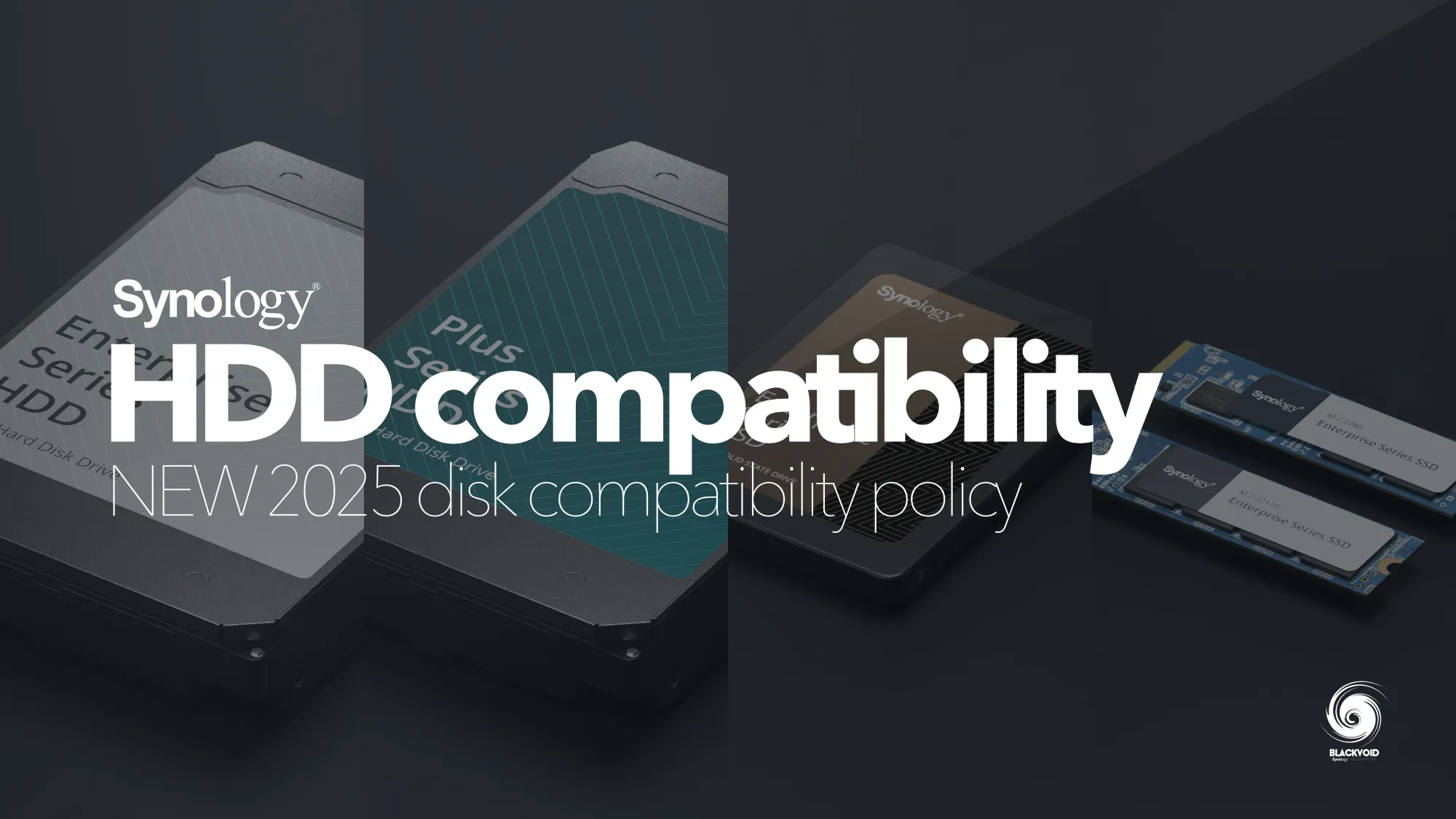 New 2025 Synology disk compatibility policy